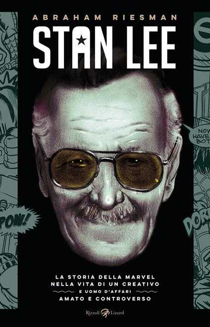 La biografia di Stan Lee, a 100 anni dalla nascita - Mosaico