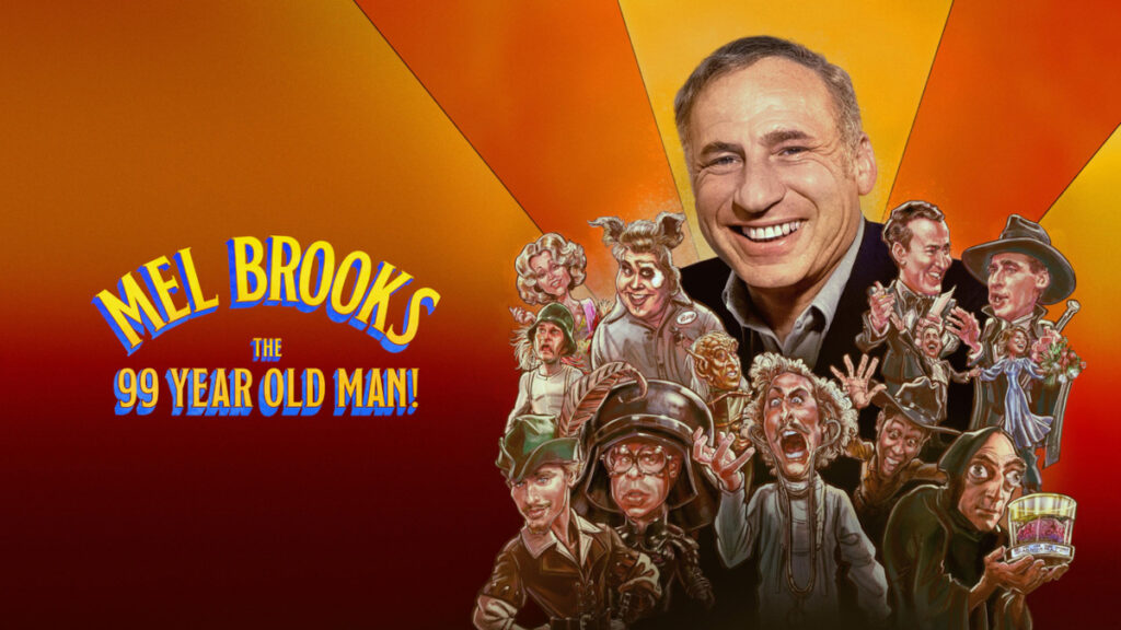 “Mel Brooks: The 99 Year Old Man!”: il nuovo documentario di Judd ...